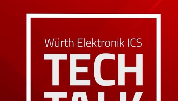 Würth Elektronik ICS Tech Talk – LF Powerelements