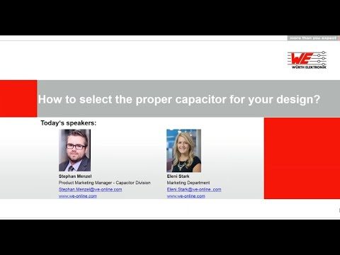 How to select the proper capacitor for your design?