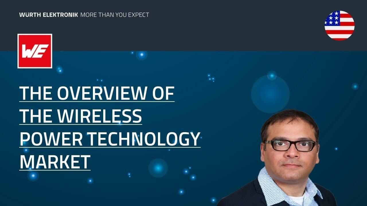 The overview of the wireless power technology Market