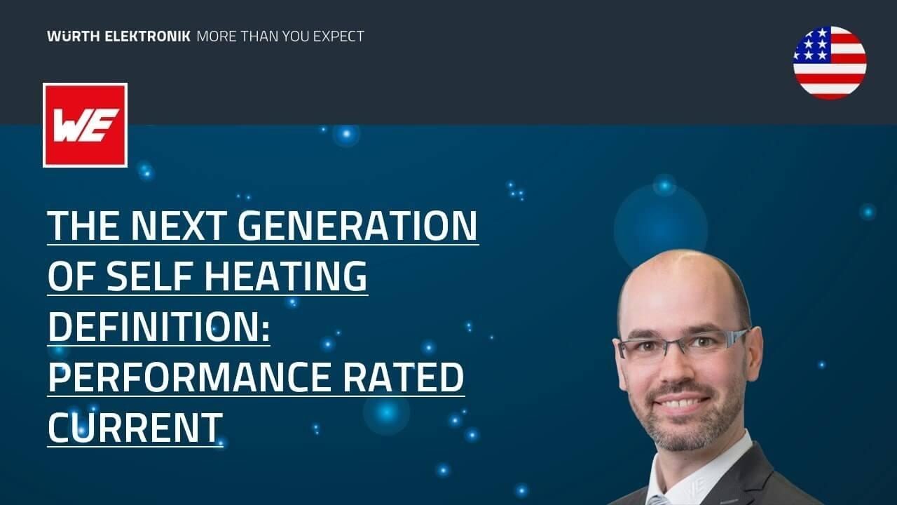 The next generation of self heating definition: Performance Rated Current